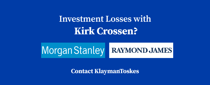 Broker Kirk Crossen: Investor Losses Investigation